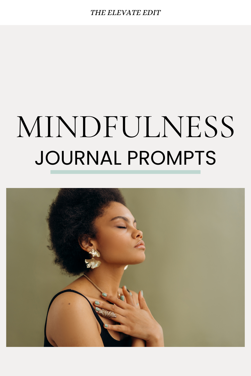 30 Mindfulness Journal Prompts to Boost Self Awareness — The Elevate Edit