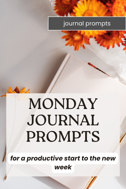 30 Productive Monday Journal Prompts: Start Your Week Strong — The ...