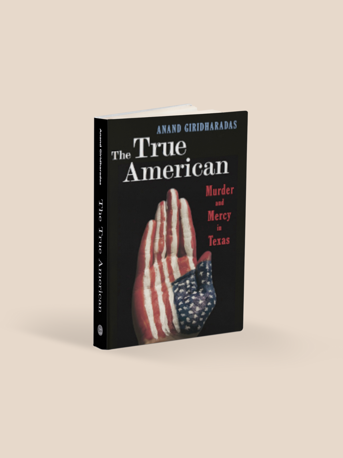 The True American — Anand Giridharadas