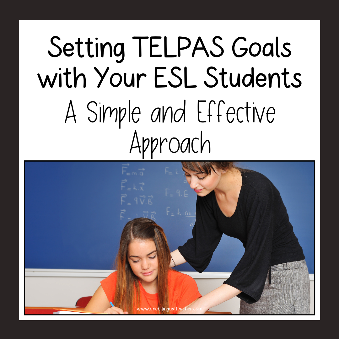 Setting TELPAS Goals with Your ESL Students: A Simple and Effective ...