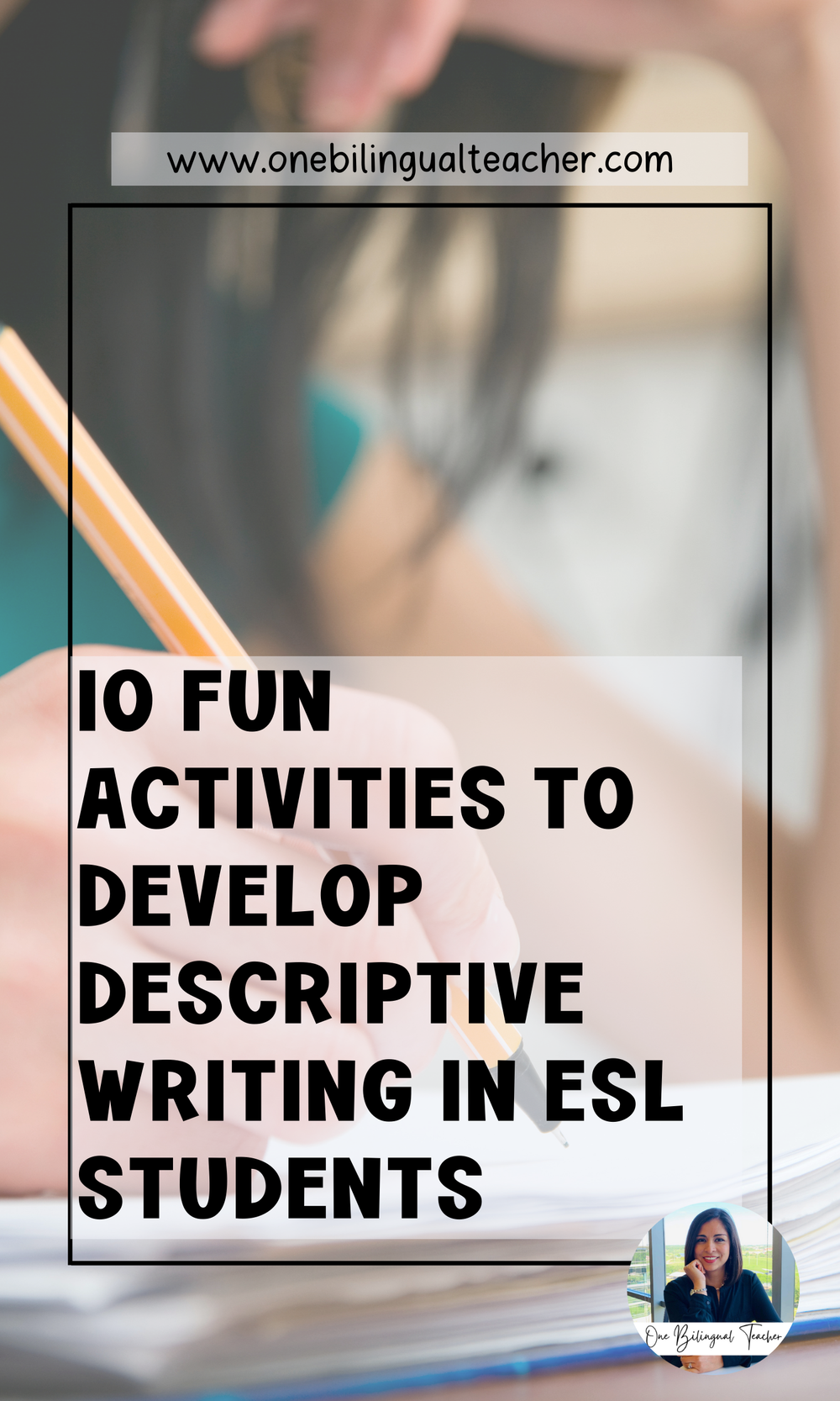10 Fun Activities to Develop Descriptive Writing in ESL Students — One ...