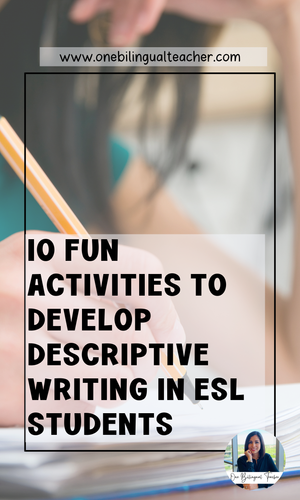 10 Fun Activities to Develop Descriptive Writing in ESL Students — One ...