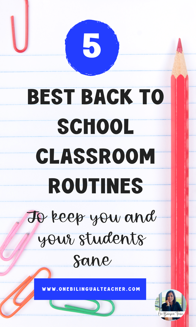 5 Best Back-to-School Classroom Routines — One Bilingual Teacher