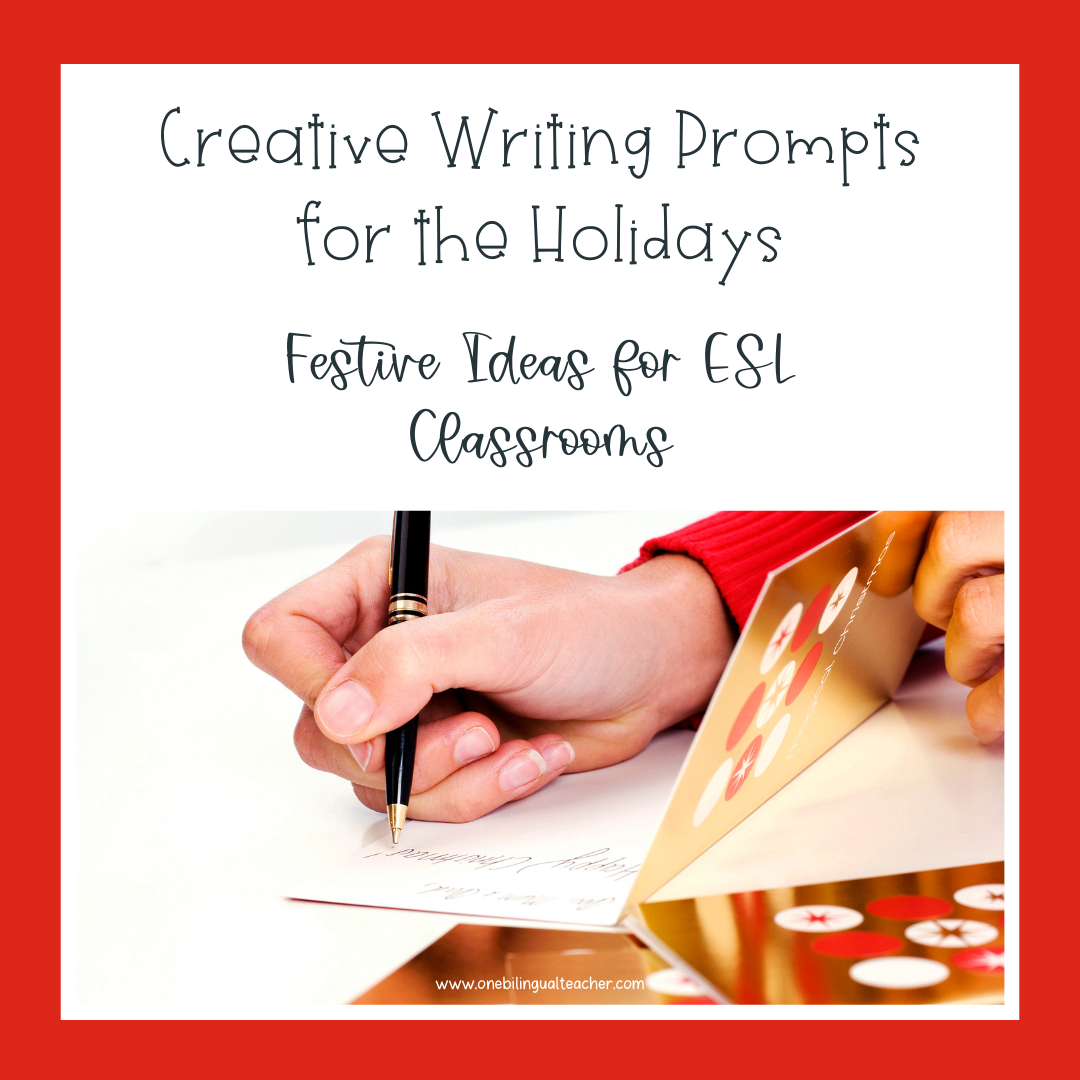 Creative Writing Prompts for the Holidays: Festive Ideas for ESL ...