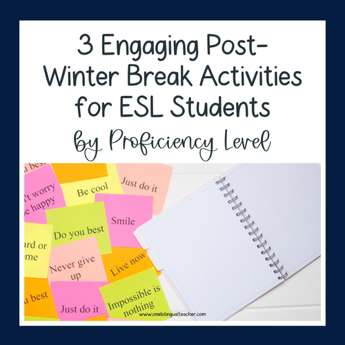 3 Post-Winter Break Activities for ESL Students by Level