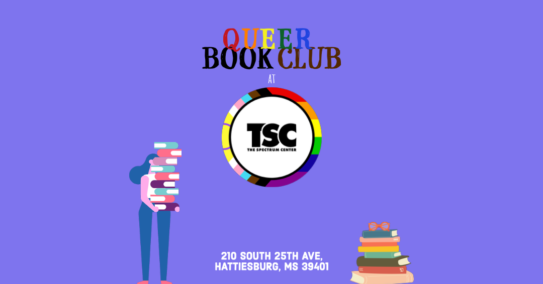 Queer Book Club — The Spectrum Center of Hattiesburg