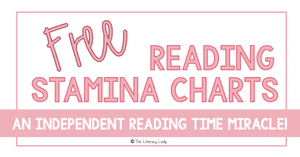 Reading Stamina Chart: Reading Time Solution — The Literacy Lady