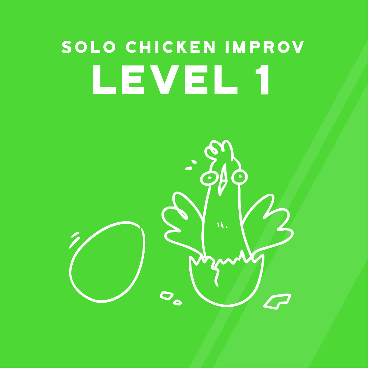 Level 1 Improv — Solo Chicken Productions