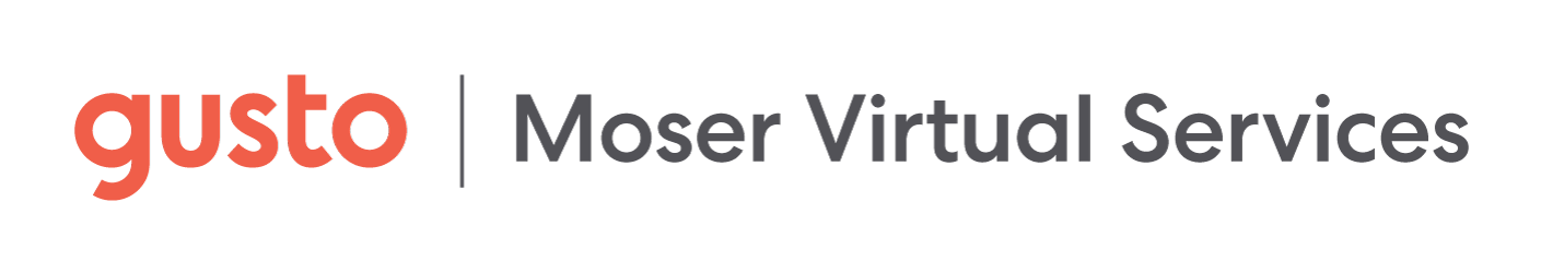 Gusto Payroll — Moser Virtual Services