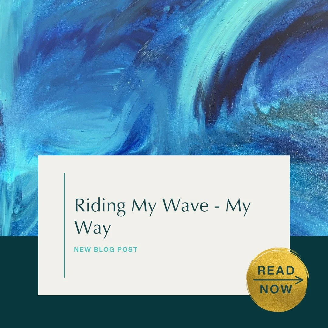 Riding MY wave - MY way — Gina Haines - The Art of Living Happy™