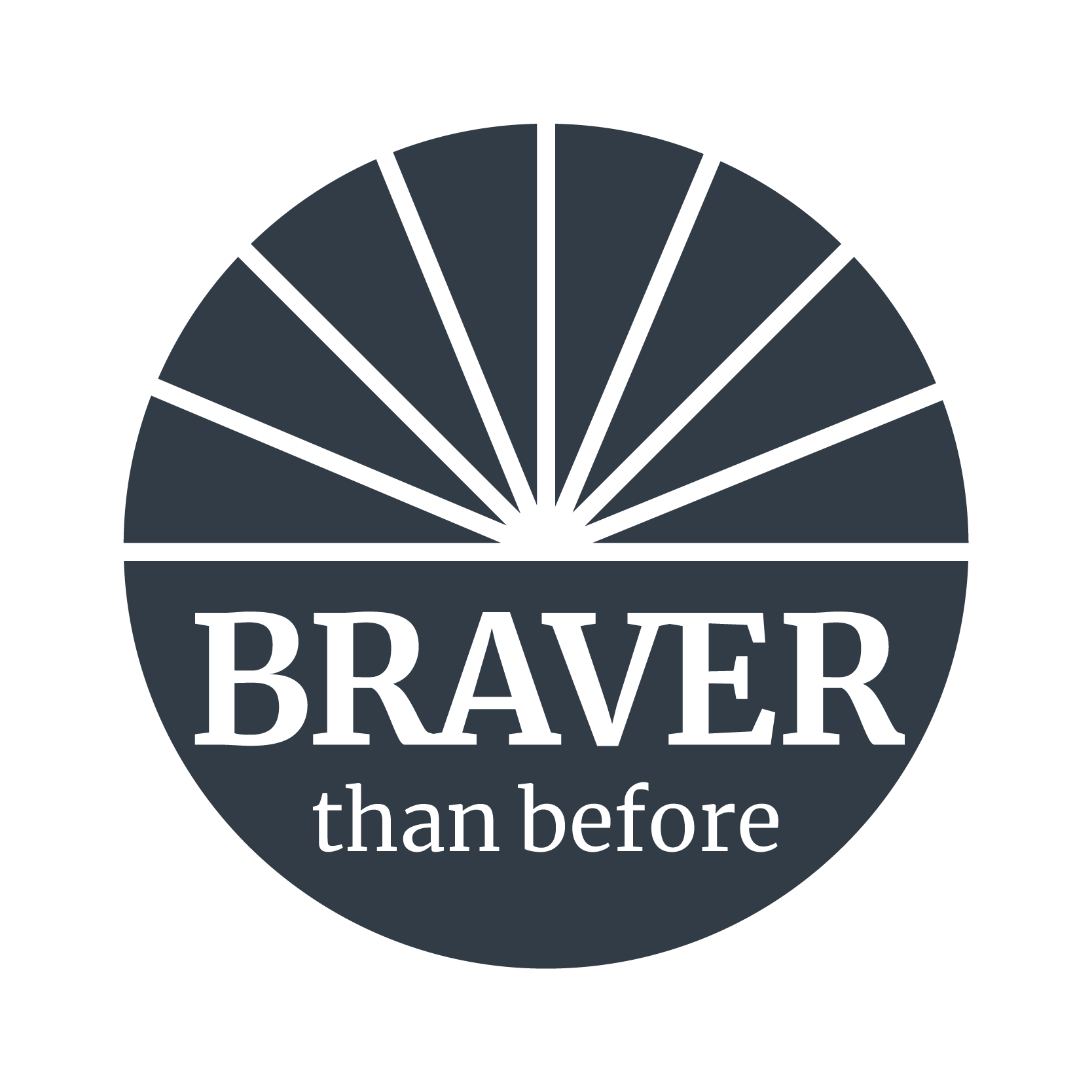 Braver Than Before ® | Develop Courageous, Compassionate, and Connected ...