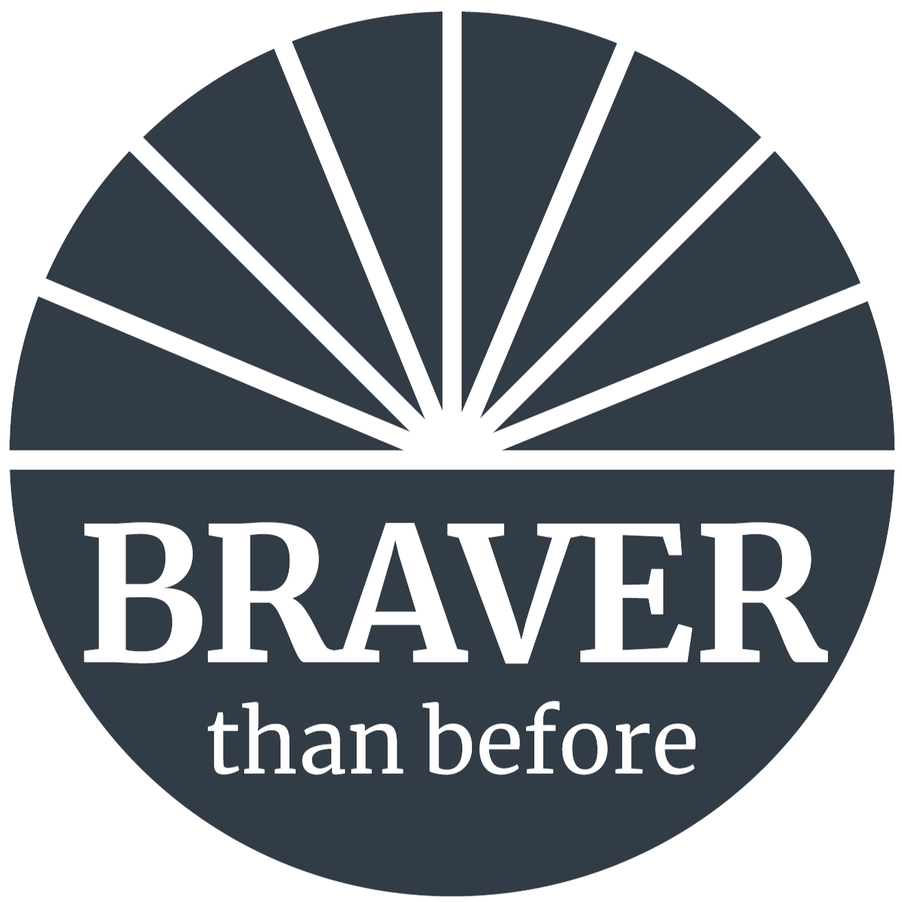 Braver than Before ® (Healthcare) | The Bravest Path: Building ...