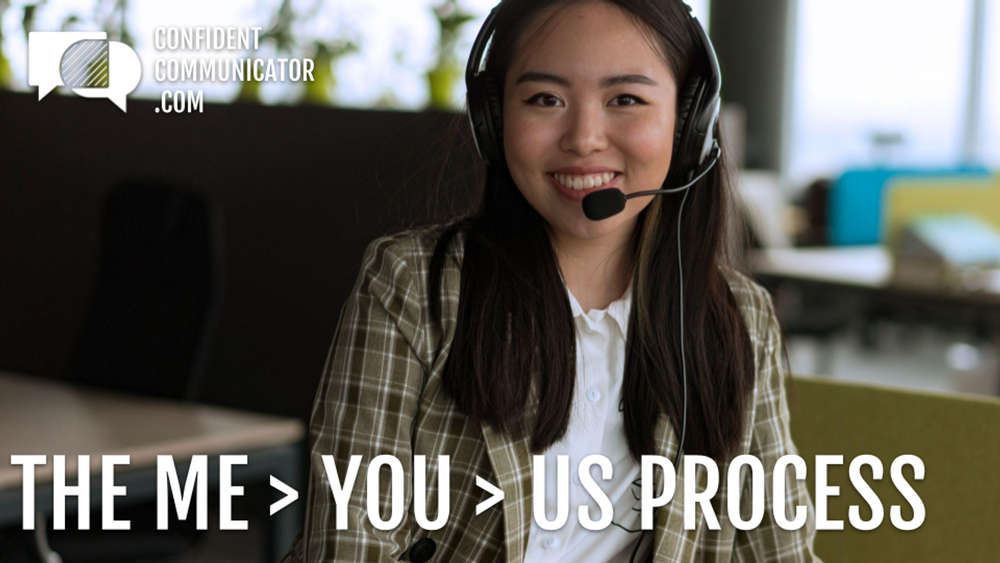The Me > You > Us Process — Confident Communicators, LLC