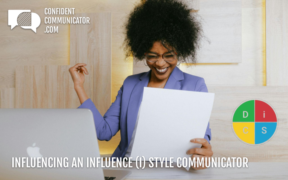 Influencing an Influence (i) style communicator — Confident ...