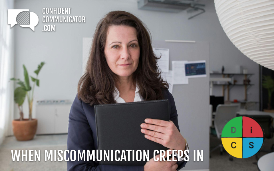When miscommunication creeps in — Confident Communicators, LLC