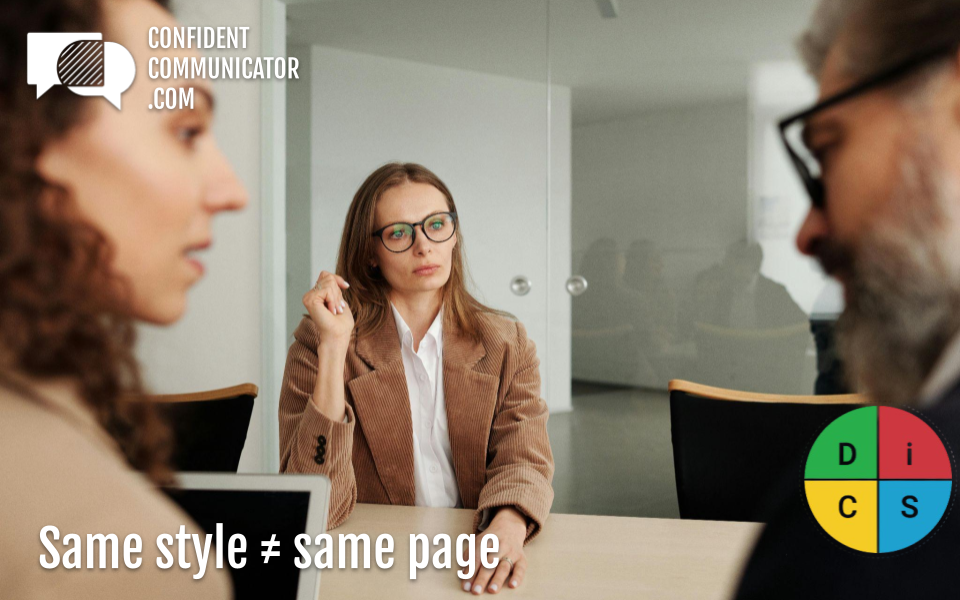 Same style ≠ same page — Confident Communicators, LLC