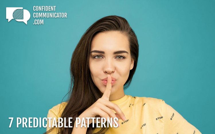 7 Predictable Patterns — Confident Communicators, LLC