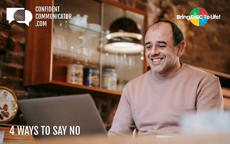 4 ways to say no — Confident Communicators, LLC