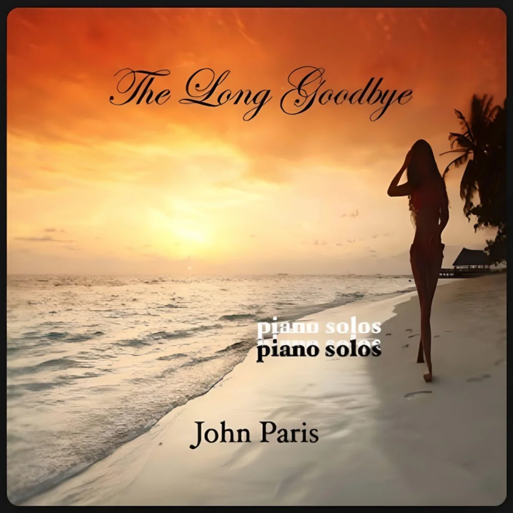 The Long Goodbye — John Paris Music
