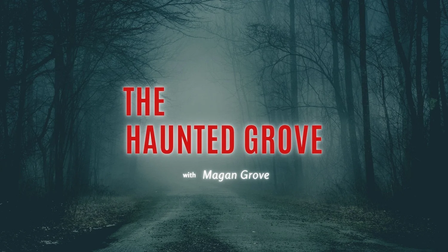 The Haunted Grove