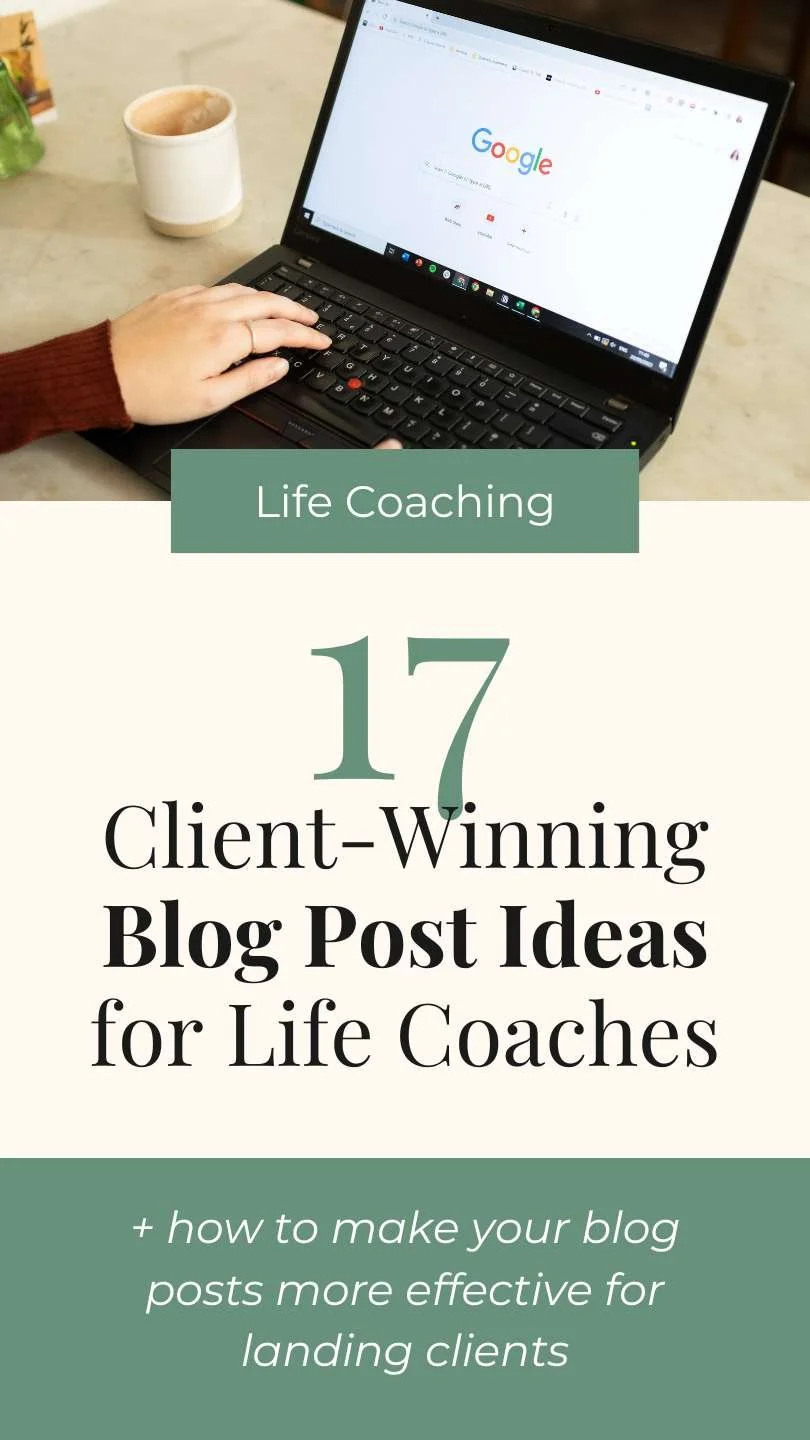 17 Client-Winning Blog Post Ideas for Life Coaches