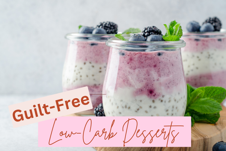 Guilt-Free Dessert Ideas for Low-Carb Diet — Healthy Diabetes
