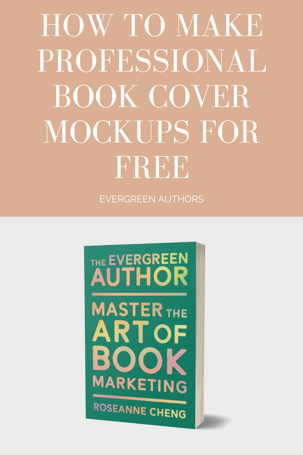 How to Make Professional Book Cover Mockups for Free — Evergreen Authors