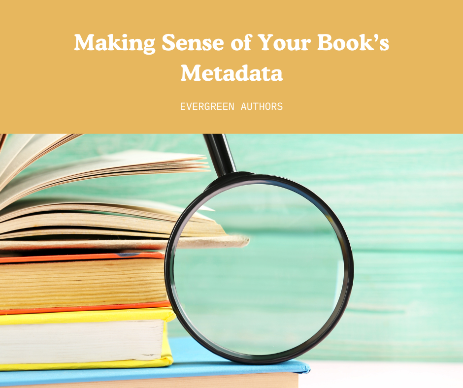 Making Sense of Your Book’s Metadata — Evergreen Authors