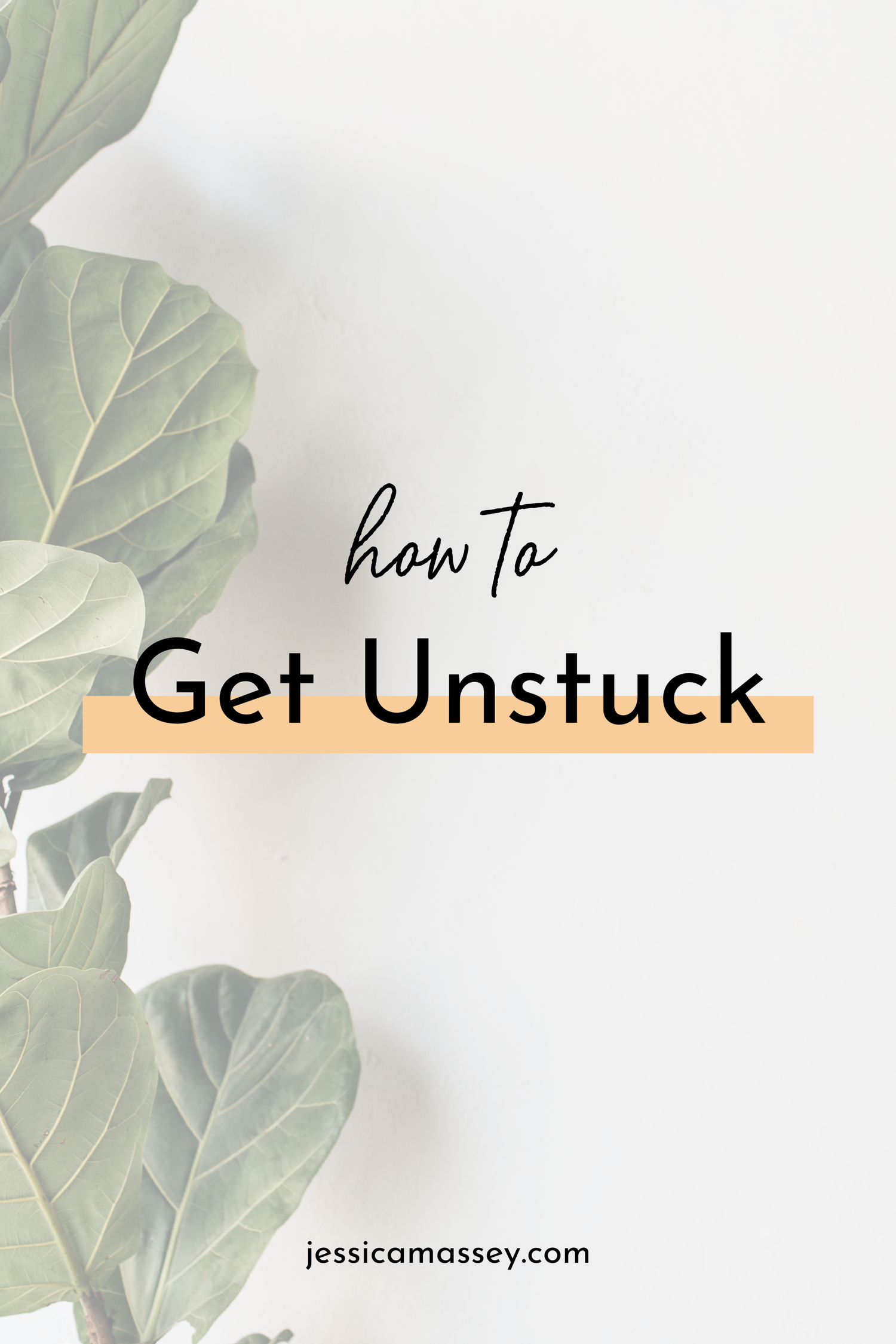 How to Get Unstuck — Hustle Sanely® by Jess Massey