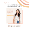 10 Tips to Help You Hustle Sanely | Part 2 — Hustle Sanely® by Jess Massey