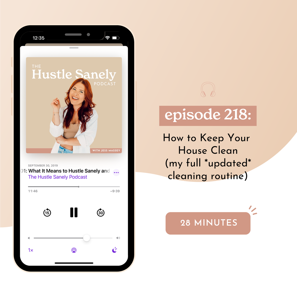 How to Keep Your House Clean — Hustle Sanely® by Jess Massey