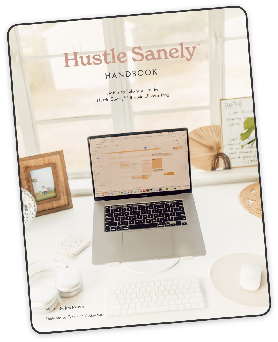 The Hustle Sanely® Handbook — Hustle Sanely® by Jess Massey