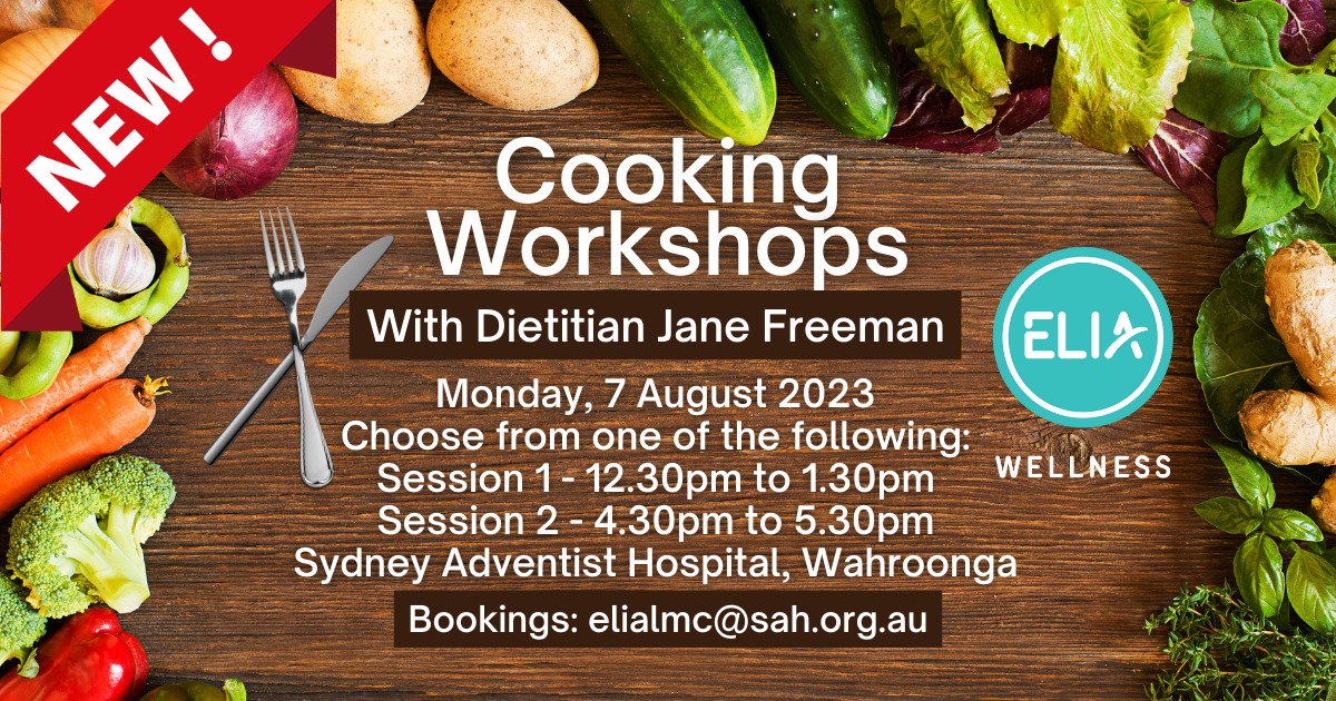 Don’t miss our Cooking Workshops — ELIA Lifestyle Medicine Centre