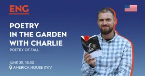 Poetry in the Garden With Charlie: Poetry of Fall — America House Kyiv
