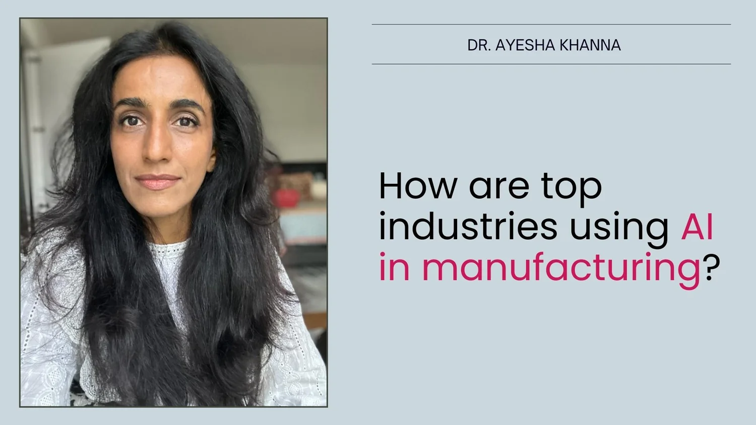 How are top industries using AI in manufacturing?