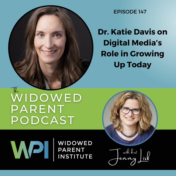 Dr. Katie Davis on Digital Media’s Role in Growing Up Today — Widowed ...