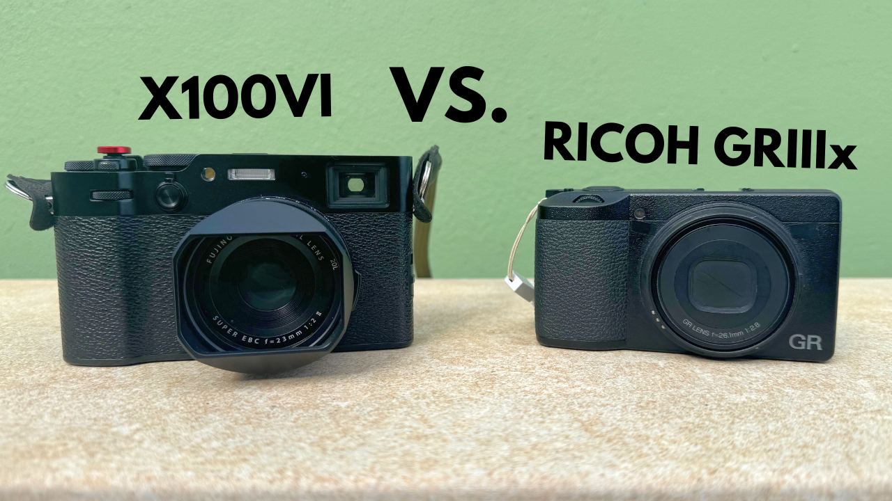 Ricoh GRIIIx vs. Fujifilm X100VI: The Best Travel & Street Photography ...
