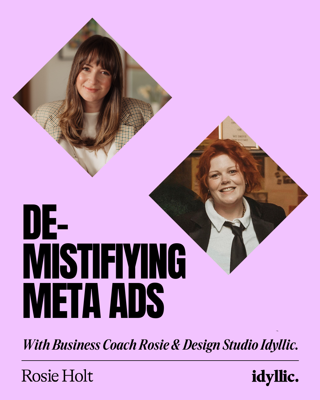 Rosie Holt x Idyllic Studio Meta Masterclass — Rosie Holt Coaching