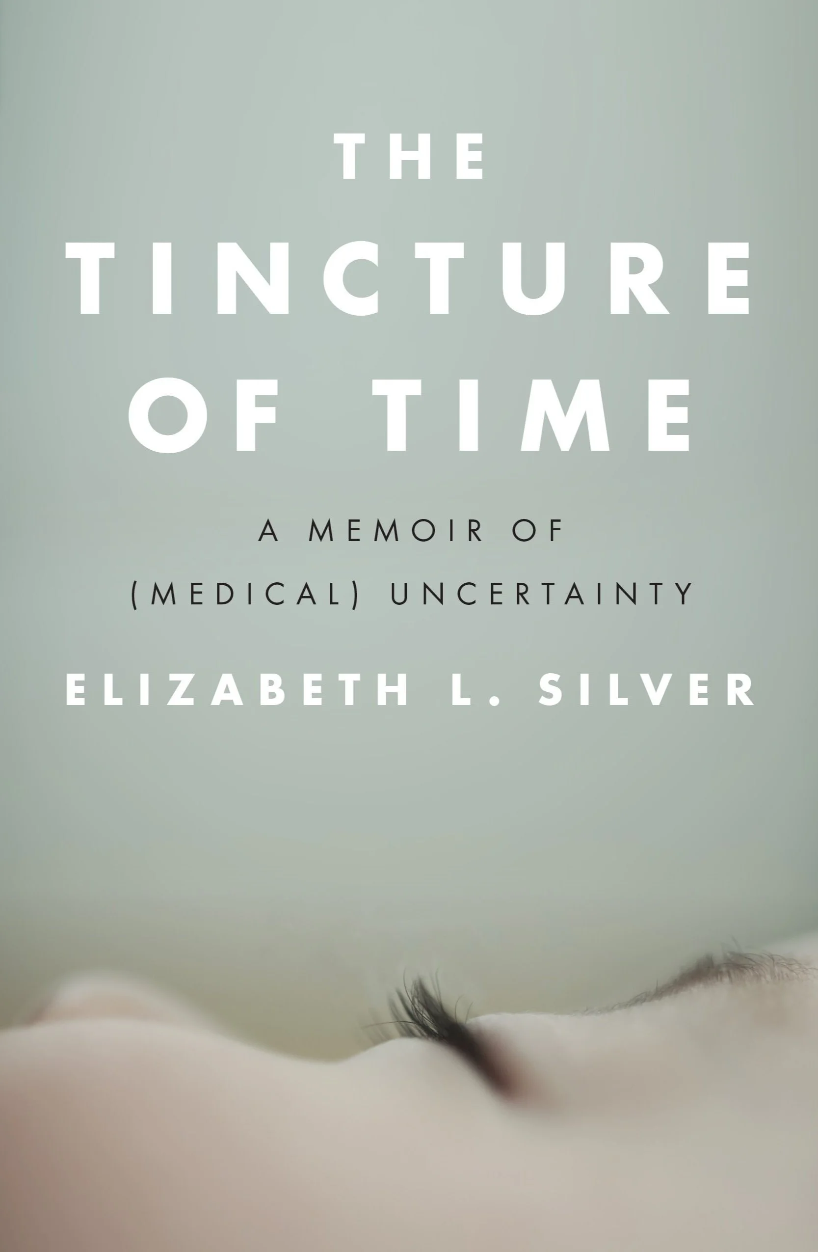 The Tincture of Time — Elizabeth L. Silver
