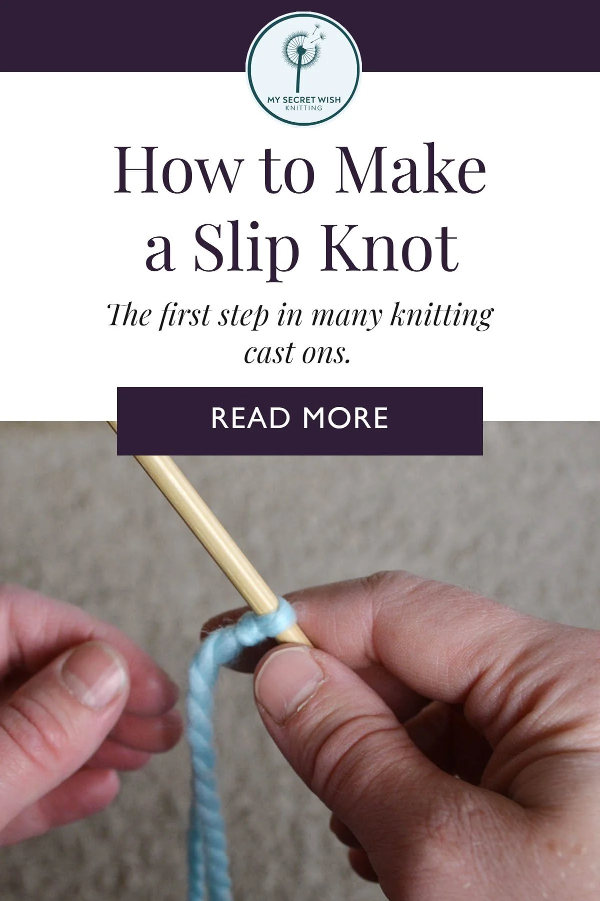 Make a Slip Knot — My Secret Wish Knitting