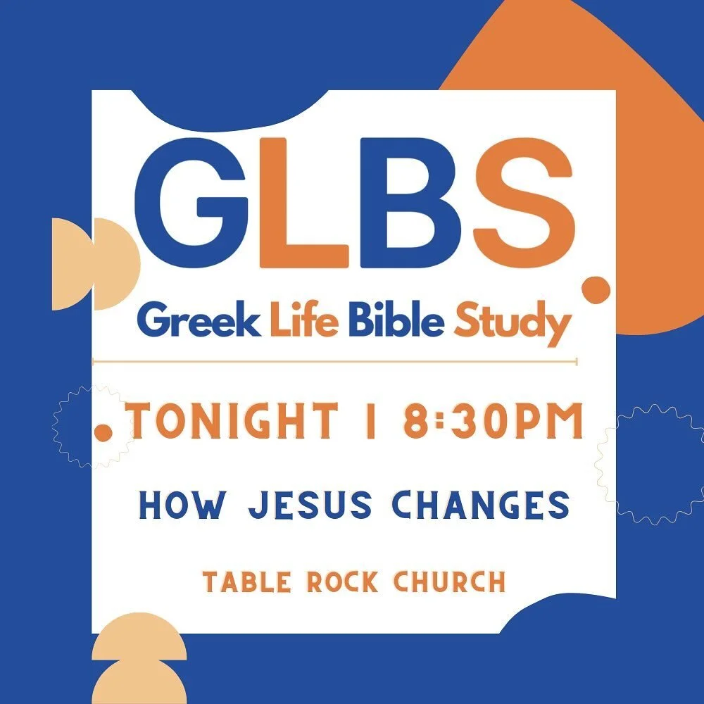 Greek Life Bible Study — Table Rock Church