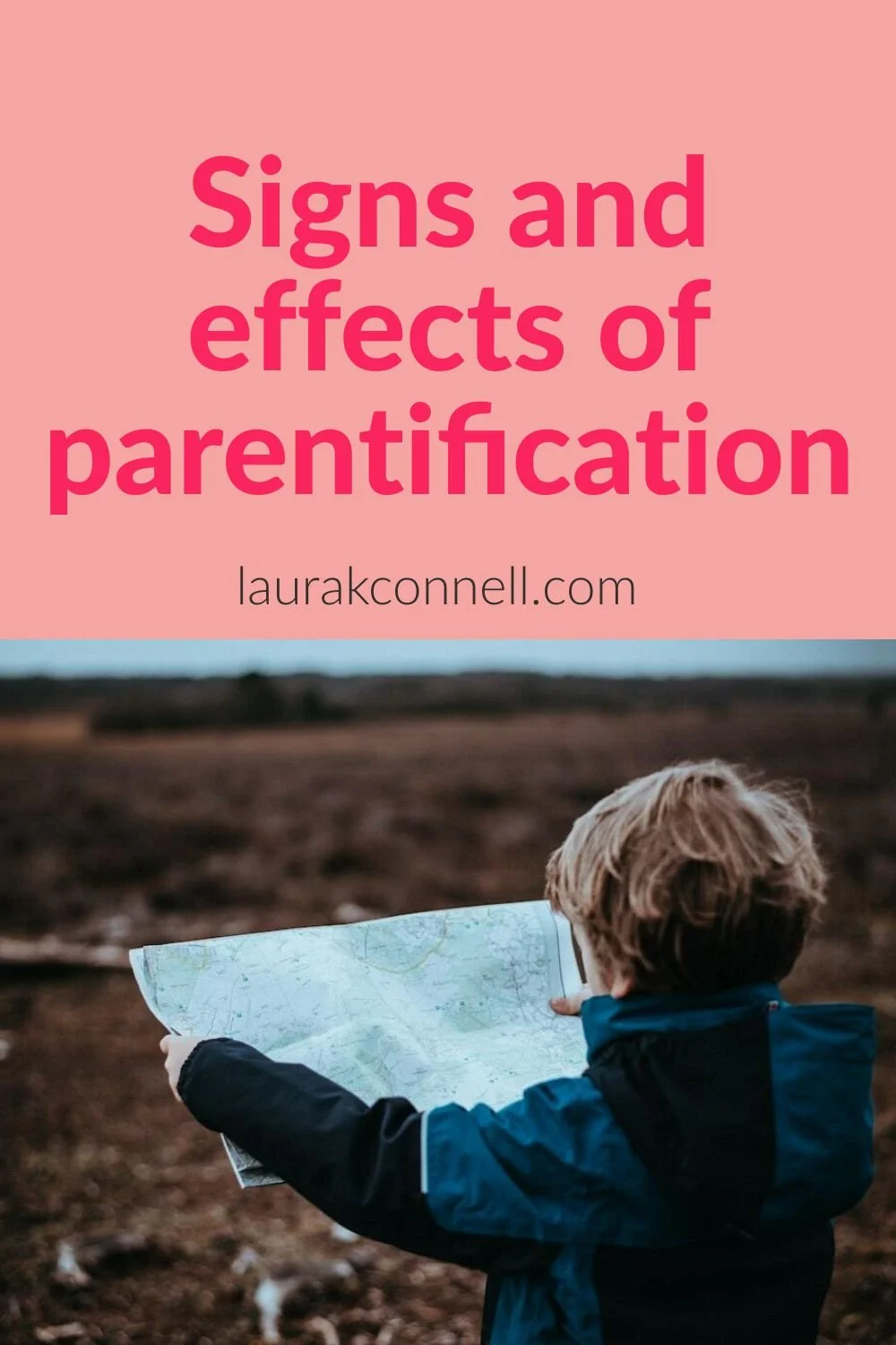 What is parentification and how to know if it applies — Laura K. Connell