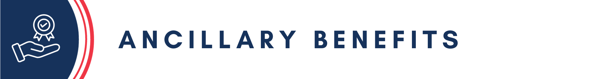 Ancillary Benefits — ABC Insurance Trust