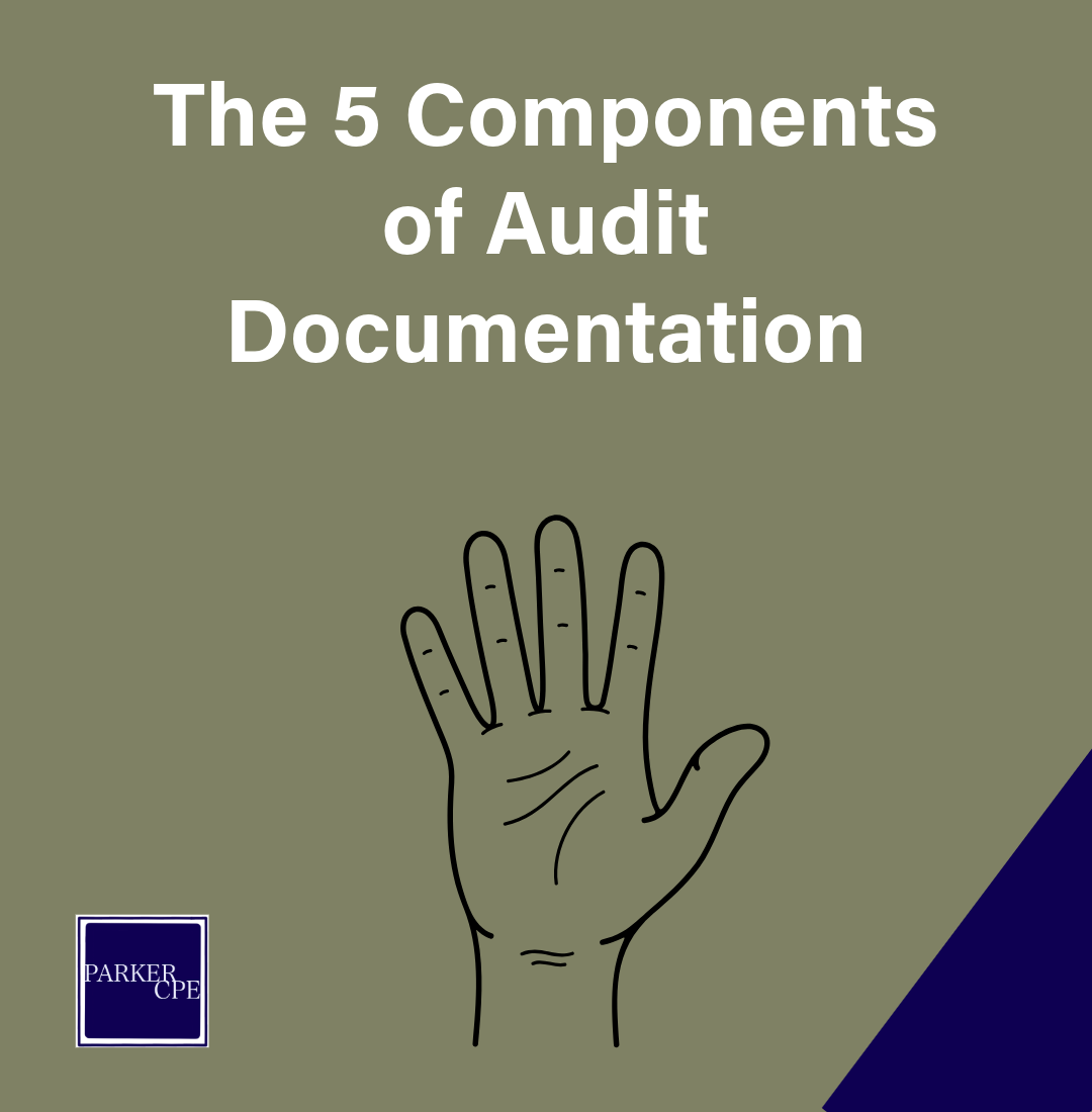What is Audit Documentation? — Parker CPE
