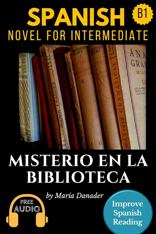 Intermediate Spanish Reading: 7 fun books for fluency | Spanish with ...