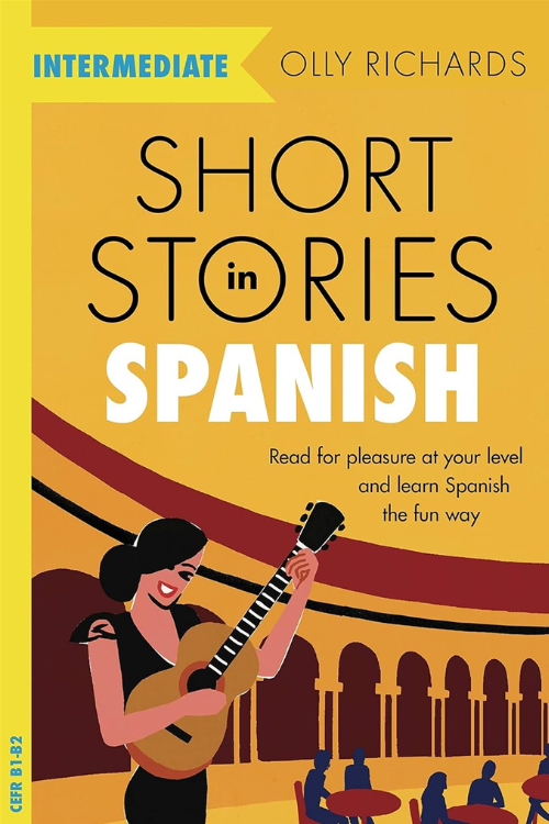 Intermediate Spanish Reading: 7 fun books for fluency | Spanish with ...