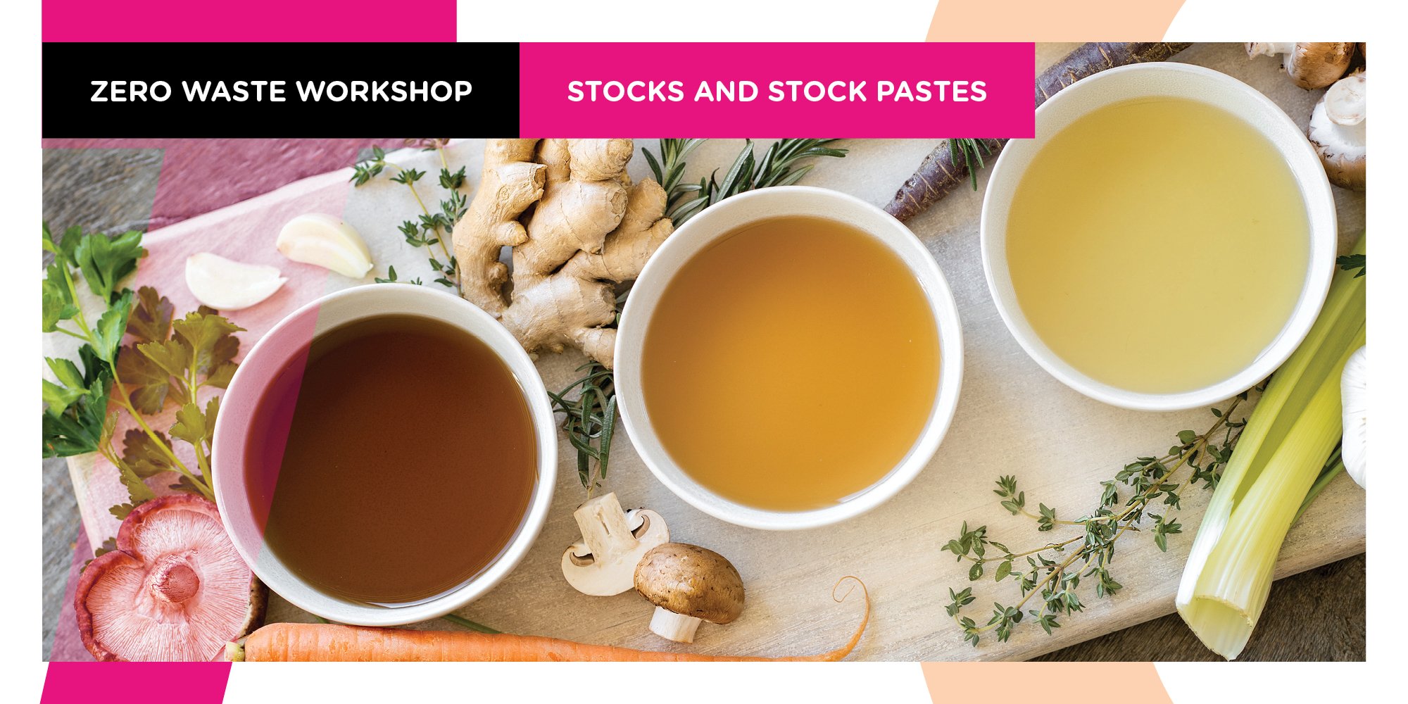 Stocks and Stock Pastes - A Zero Waste Workshop with Michelle Kay ...