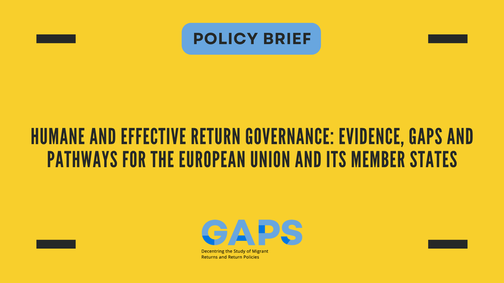 Humane and Effective Return Governance: Evidence, Gaps and Pathways for ...