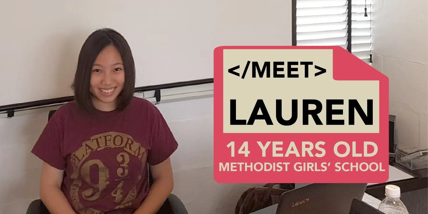 Coding Lab Student Feature: Lauren Yeo, 14, Methodist Girls' School, (IB) Programme | Coding Lab