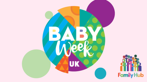 Oh Baby! Celebrate Early Childhood at Wirral Family Hubs for Baby Week